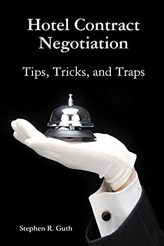 Hotel Contract Negotiation Tips, Tricks, and Traps 9781458350336| eBay