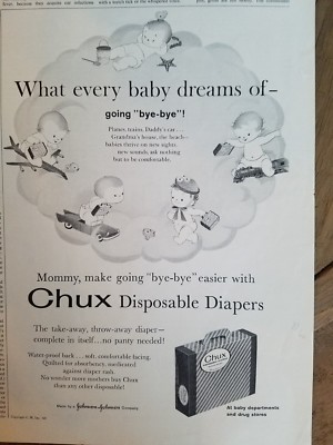 1960 Chux disposable baby diapers every baby dreams of going bye bye ad ...