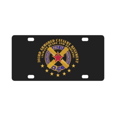 License Plate - Army - 303rd Armored Cavalry Regiment - DUI - Always ...