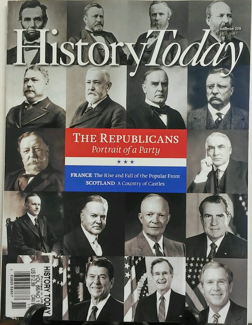 History Today UK November 2016 The Republicans Portrait of a Party FREE ...
