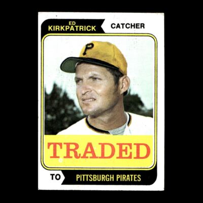 Ed Kirkpatrick 1974 Topps Traded Pittsburgh Pirates #262T Nice! 1 | eBay