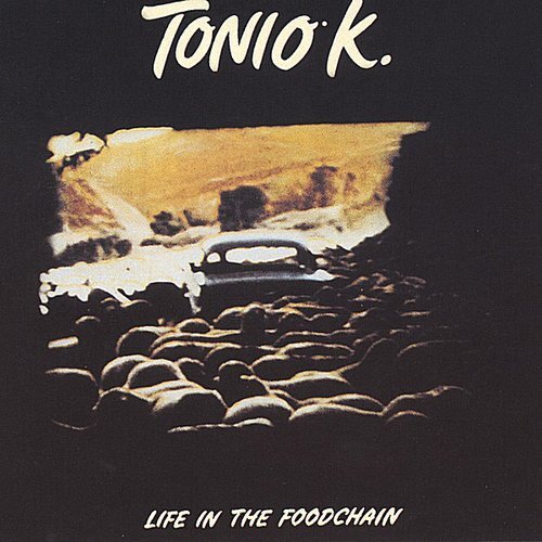 Tonio K Life in the Foodchain (CD) (US IMPORT) 76605220822 | eBay