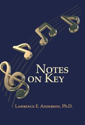 Notes on Key .. Anderson, Lawrence E 9781631320712| eBay