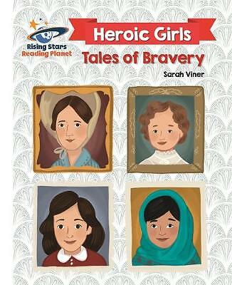 Reading Planet - Heroic Girls: Tales of Bravery - White: Galaxy by ...