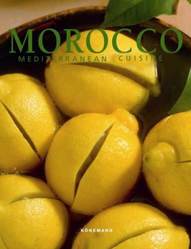 MOROCCO: MEDITERRANEAN CUISINE By Fabien Bellahsen & Daniel Rouche ...