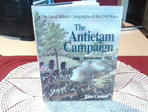 THE GREAT MILITARY CAMPAIGNS OF THE CIVIL WAR: THE ... by Cannan, John ...