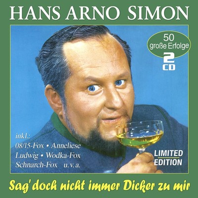 HANS ARNO SIMON - SAG' DOCH NICHT IMMER DICKER ZU MIR: 50 ERFOLGE 2 CD ...