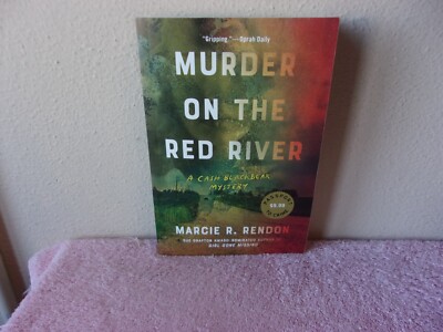 A Cash Blackbear Mystery Ser.: Murder on the Red River by Marcie R ...