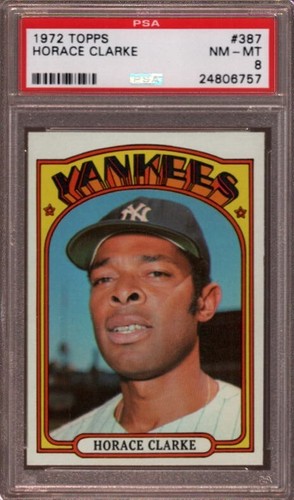 1972 TOPPS # 387 HORACE CLARKE (RARE) NEW YORK YANKEES PSA 8 NM-MT | eBay