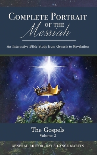 Kyle Lance Martin The Gospels: Volume 2 (Relié) Complete Portrait of ...