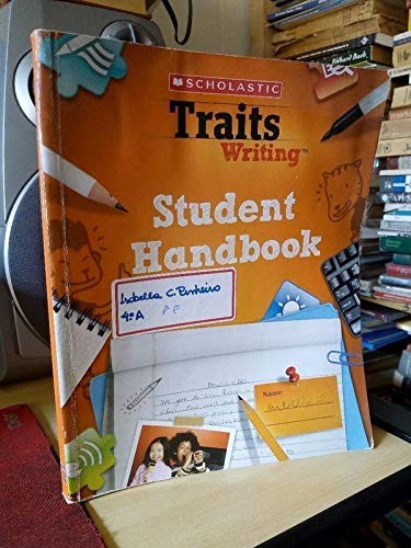 SCHOLASTIC TRAITS WRITING STUDENT HANDBOOK, GRADE 3 By Ruth Culham ...