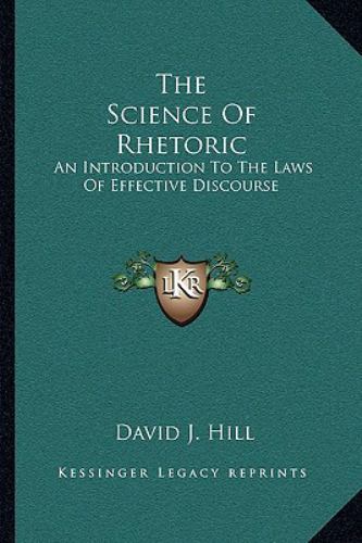 Science of Rhetoric : An Introduction to the Laws of Effective ...