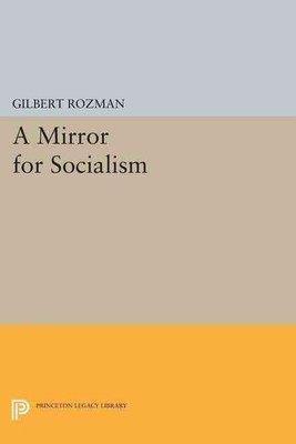 A Mirror for Socialism by Gilbert Rozman (English) Paperback Book ...