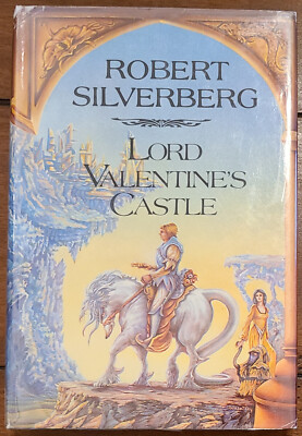 LORD VALENTINE'S CASTLE by Robert Silverberg (Hardcover 1980) Lord ...
