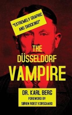 The Düsseldorf Vampire by Karl Berg [Paperback] NEUF | eBay