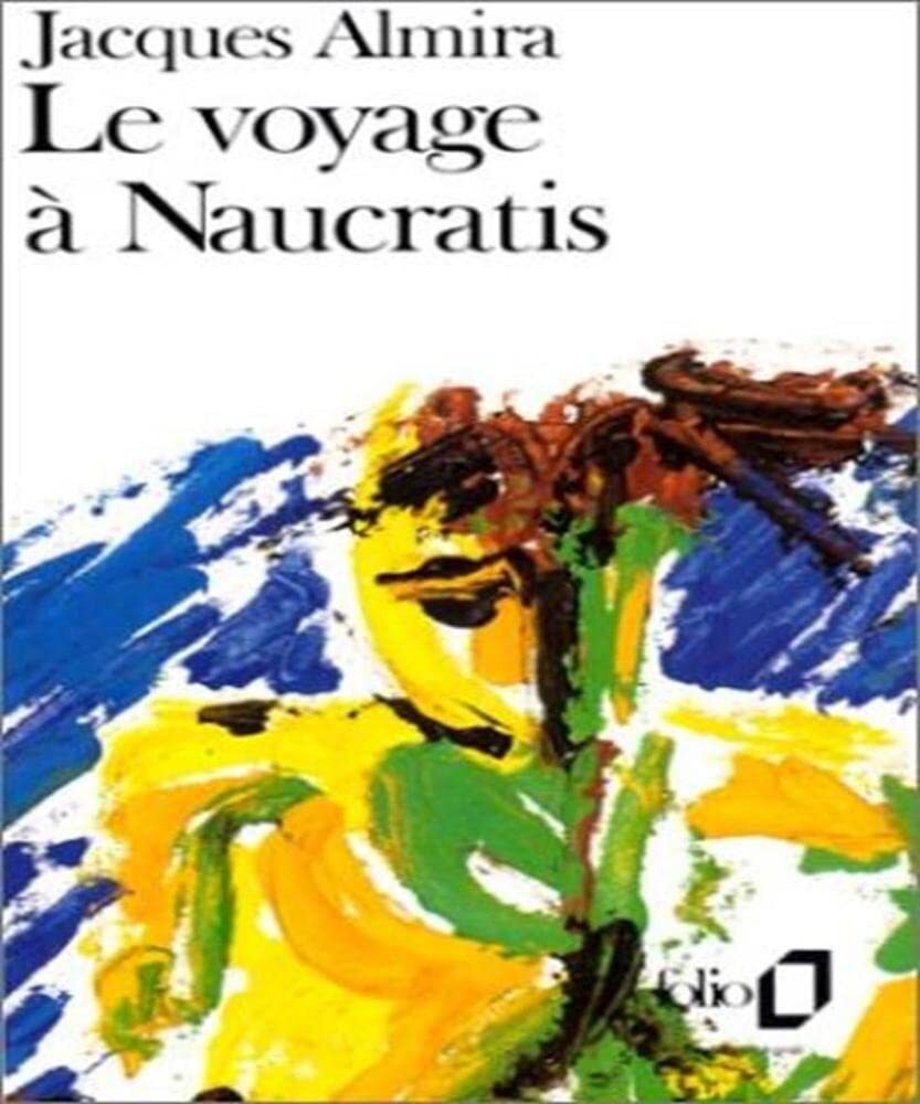 The Voyage To Naucratis [Pocket Book] Almira, Jacques | eBay