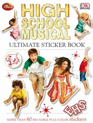 Ultimate Sticker Bks.: High School Musical by Dorling Kindersley ...