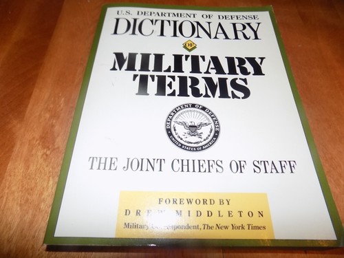 U.S. DEPARTMENT OF DEFENSE DICTIONARY OF MILITARY TERMS DOD Term ...