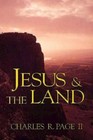 Jesus the Land - Paperback By Page, Charles R II - VERY GOOD ...