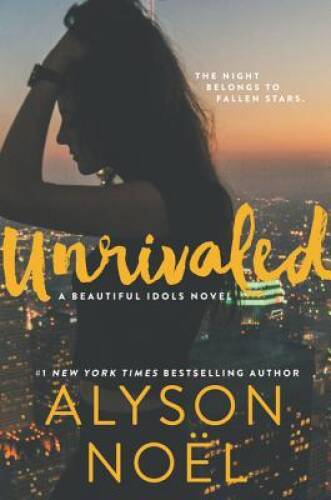 Unrivaled (Beautiful Idols) - Paperback By Noel, Alyson - GOOD ...
