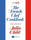The French Chef Cookbook by Child, Julia [Hardcover] 9780593537473| eBay