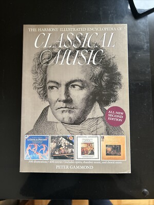 Peter Gammond The Harmony, Illustrated Encyclopedia Of Classical Music ...