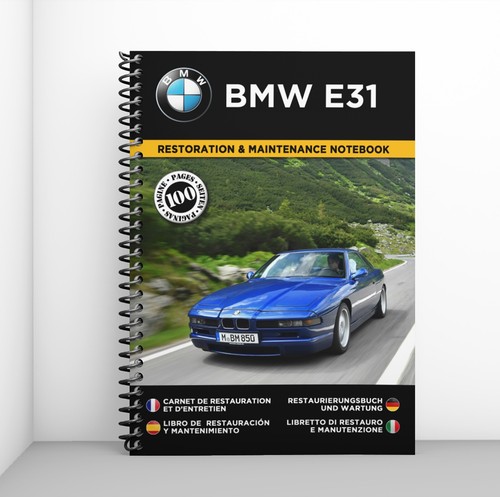 BMW E31 : RESTORATION & MAINTENANCE NOTEBOOK : FREE SHIPPING WORLDWIDE ...