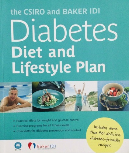 The CSIRO and Baker IDI Diabetes Diet and Lifestyle Plan by The CSIRO ...