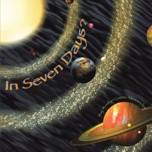 In Seven Days? by Roslyn Gatts Alexander (2015, Trade Paperback) for ...