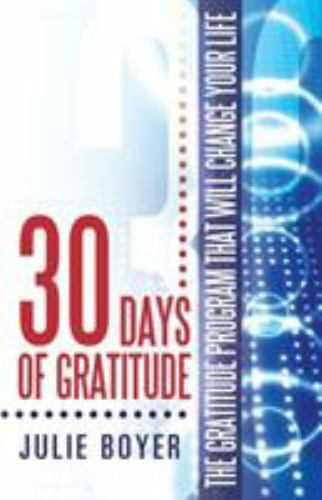 30 Days of Gratitude: The Gratitude Program That Will Change Your Life ...