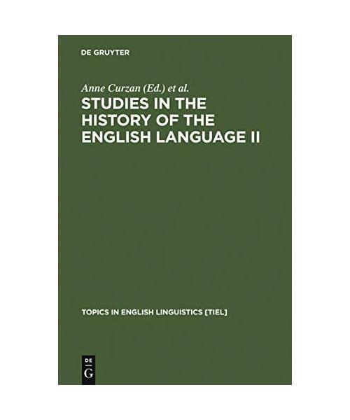 Studies in the History of the English Language II: Unfolding ...