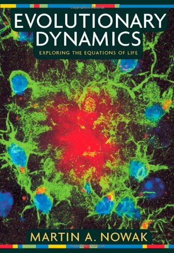 Evolutionary Dynamics: Exploring the Equations of Life, Nowak ...