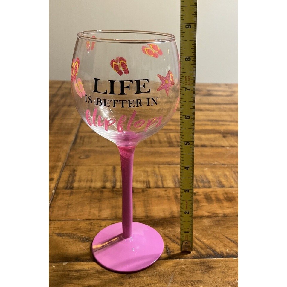 Life Is Better In Flip Flops Stemmed Wine Glass Pink Exc. Condition ...