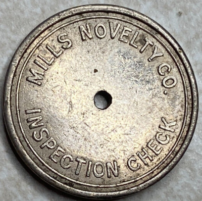 Mills Novelty Co Inspection Check C-3 Arcade Slot Machine Pinball Token ...
