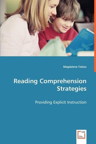 Reading Comprehension Strategies: Providing Explicit Instruction by ...