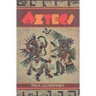 Aztecs: An Interpretation by Clendinnen, Inga 9780521400930| eBay
