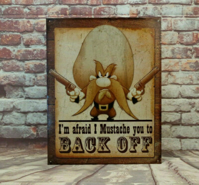 Yosemite Sam "Back Off " Metal sign Man Cave, Garage or Bar Made in ...