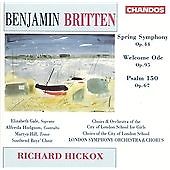 Benjamin Britten - : Spring Symphony; Welcome Ode; Psalm 150 (1990) for ...
