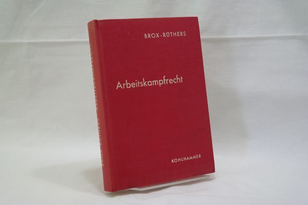 Brox, Hans ; Rüthers, Bernd: Arbeitskampfrecht | eBay