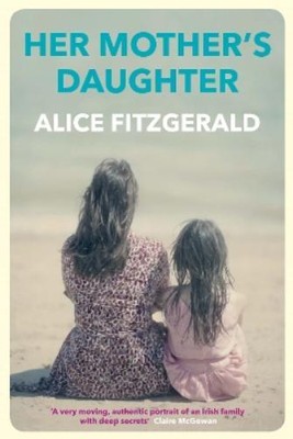 Alice Fitzgerald Her Mother's Daughter (Paperback) 9781760630621 | eBay