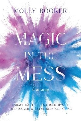 Molly Booker Magic in the Mess (Tascabile) | eBay
