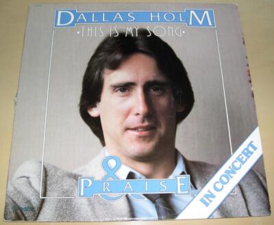 DALLAS HOLM & PRAISE - This Is My Song (LP, 1980) Very Good+ | eBay