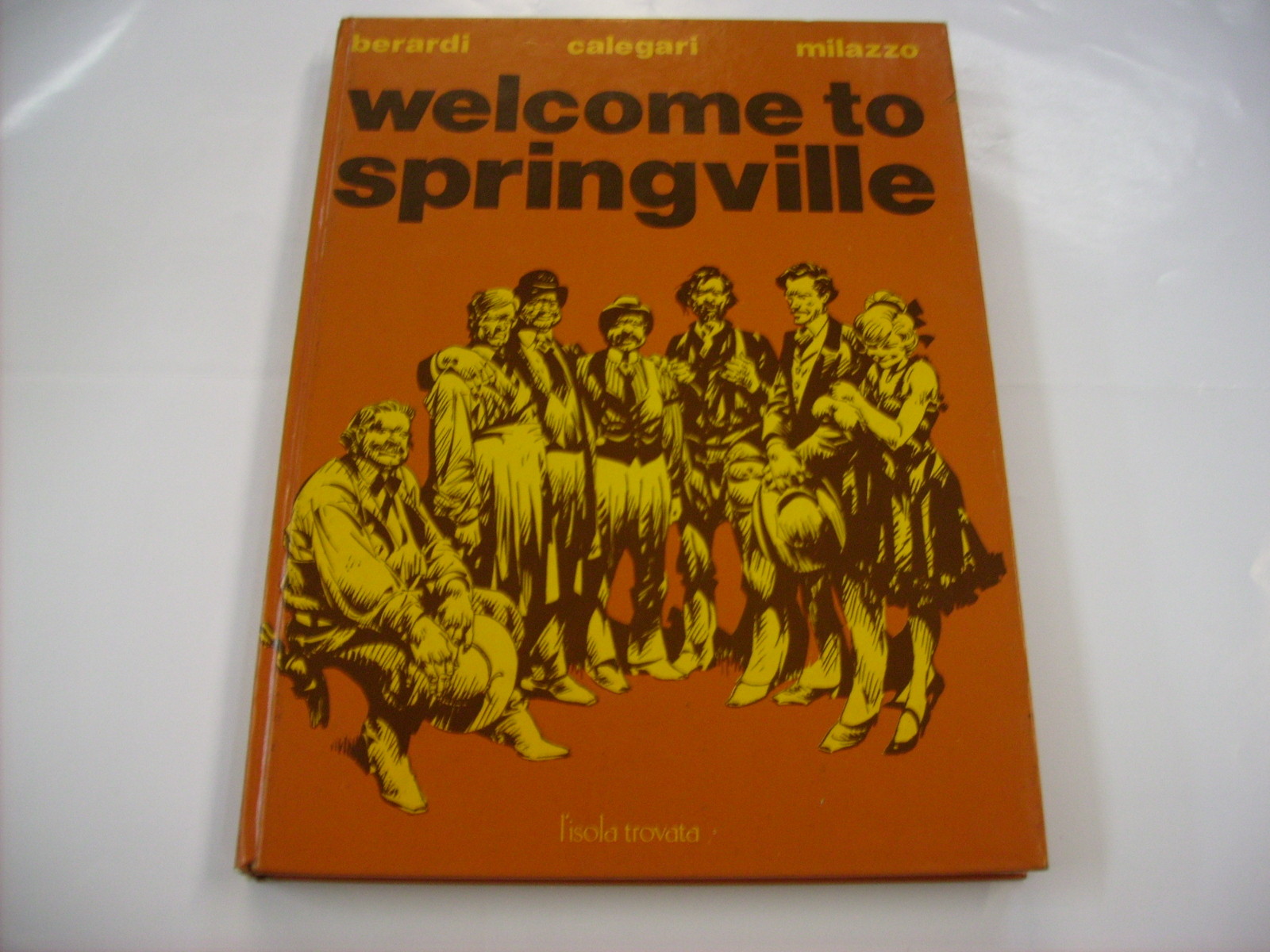 WELCOME TO SPRINGVILLE - BERARDI MILAZZO CALEGARI - VOLUME CARTONATO ...