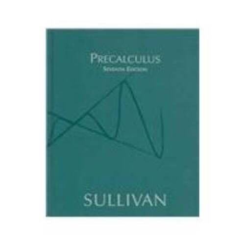 Precalculus - Hardcover By Sullivan, Michael - VERY GOOD 9780131913998 ...
