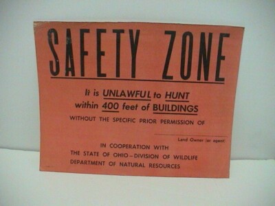 OHIO ODNR DIV OF WILD SAFETY ZONE NO HUNTING 400 FT FROM BUILDINGS ...