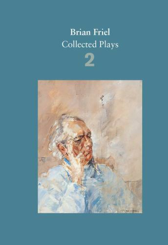 Brian Friel: Collected Plays - Volume 2 by Friel, Brian 9780571331840| eBay