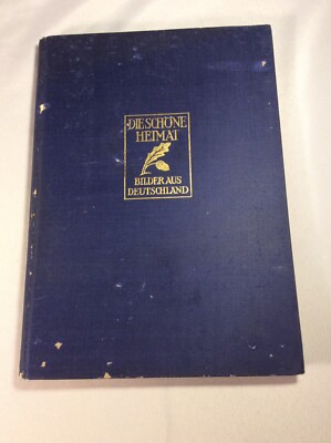 Die Schone Heimat Bilder aus Deutchland Die Blauen Bucher, German ...