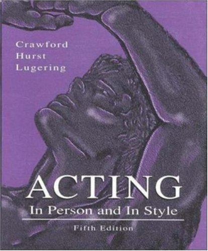 Acting : In Person and in Style by Catherine Hurst, Michael Lugering ...