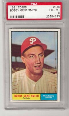 1961 topps baseball cards # 316 BOBBY GENE SMITH PSA 6 EX-MT | eBay