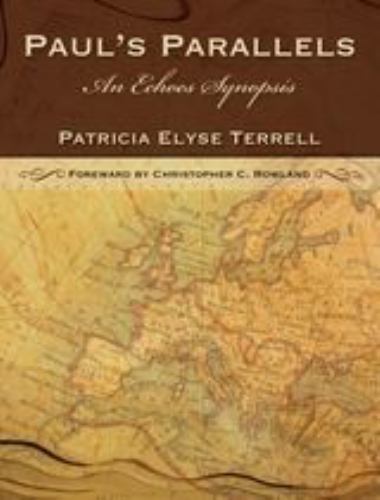 Paul's Parallels : An Echoes Synopsis by Patricia Elyse Terrell (2009 ...